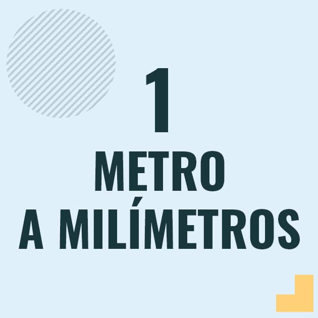 Como Pasar 1 Metro A Milimetros 1 M A Mm 