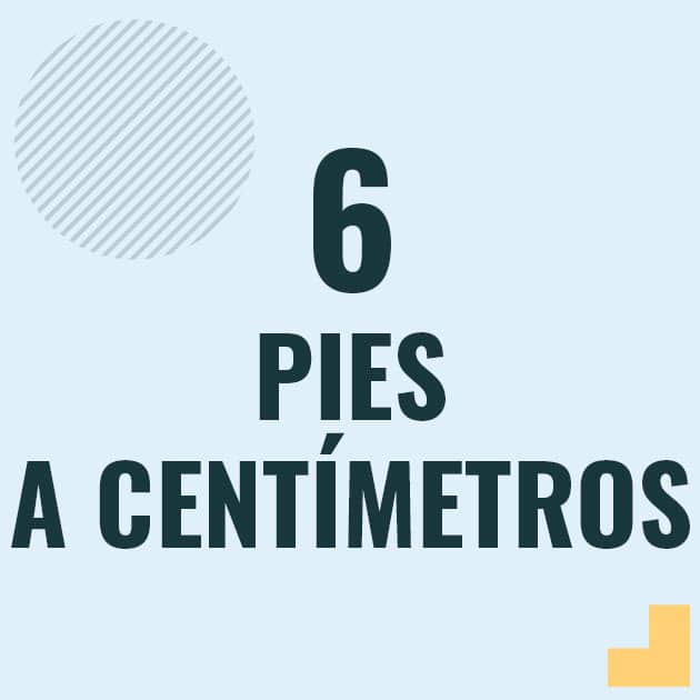 Como Pasar 6 Pies A Centimetros 6 Ft A Cm 