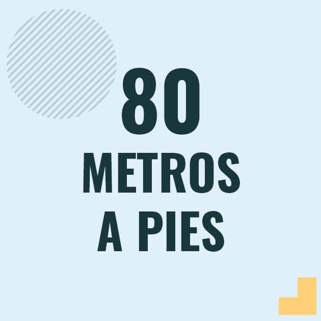 Como Pasar 80 Metros A Pies 80 M A Ft 
