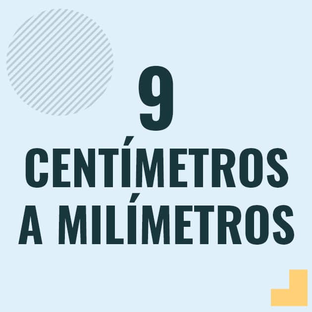 Como Pasar 9 Centimetros A Milimetros 9 Cm A Mm Como Pasar 9 Centimetros A Milimetros 9 Cm A Mm
