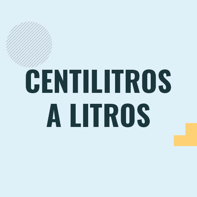 Como pasar centilitros a litros [cl a l]