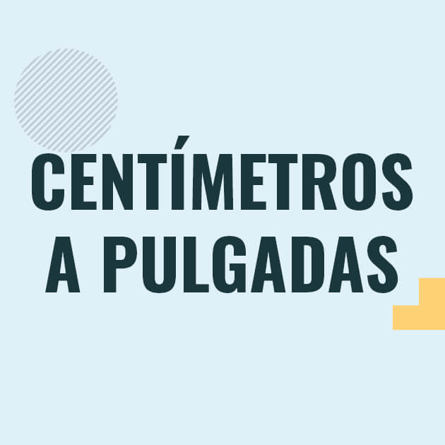Como pasar centímetros a pulgadas [cm a in]