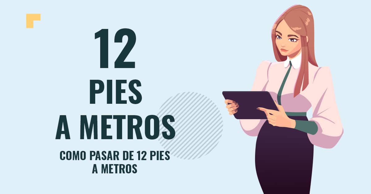 Como Pasar 12 Pies A Metros 12 Ft A M 