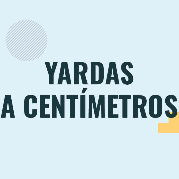 Como pasar yardas a centímetros [yd a cm]